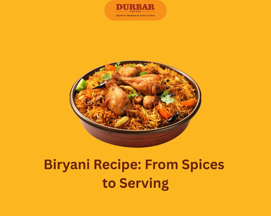 Guide to the Perfect Biryani Recipe - Durbar Square