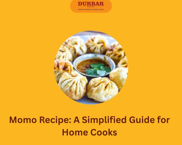 Momo Recipe: A Simplified Guide for Home Cooks - Durbar